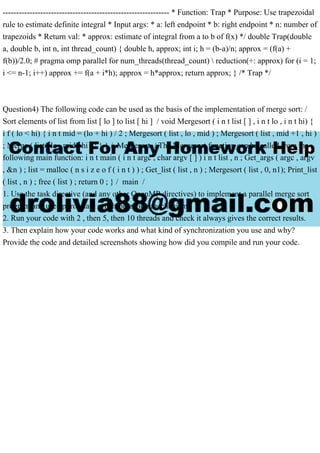 Q1 Consider the below omp_trap1.c implantation, modify the code so t ...