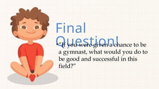 Q1 COT-PPT_PE7 (Introduction to Gymnastics).pptx