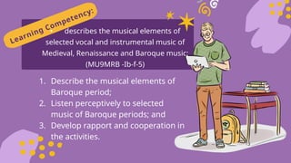 Q1 COT_PPT-MUSIC 9 (Musical Elements of Medieval Renaissance and ...