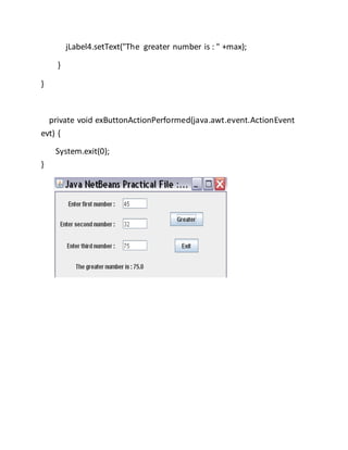 Q1 create a java desktop application to find the largest number among the three floating | DOCX