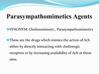 Parasympathomimetics agents | PPTX