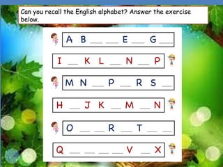 Quarter 1_ENGLISH_MODyul 2_Alphabet.pptx