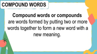 QUARTER ONE WEEK 3 GRADE 5 COMPOUND WORDS | PPTX
