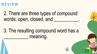 QUARTER ONE WEEK 3 GRADE 5 COMPOUND WORDS | PPTX