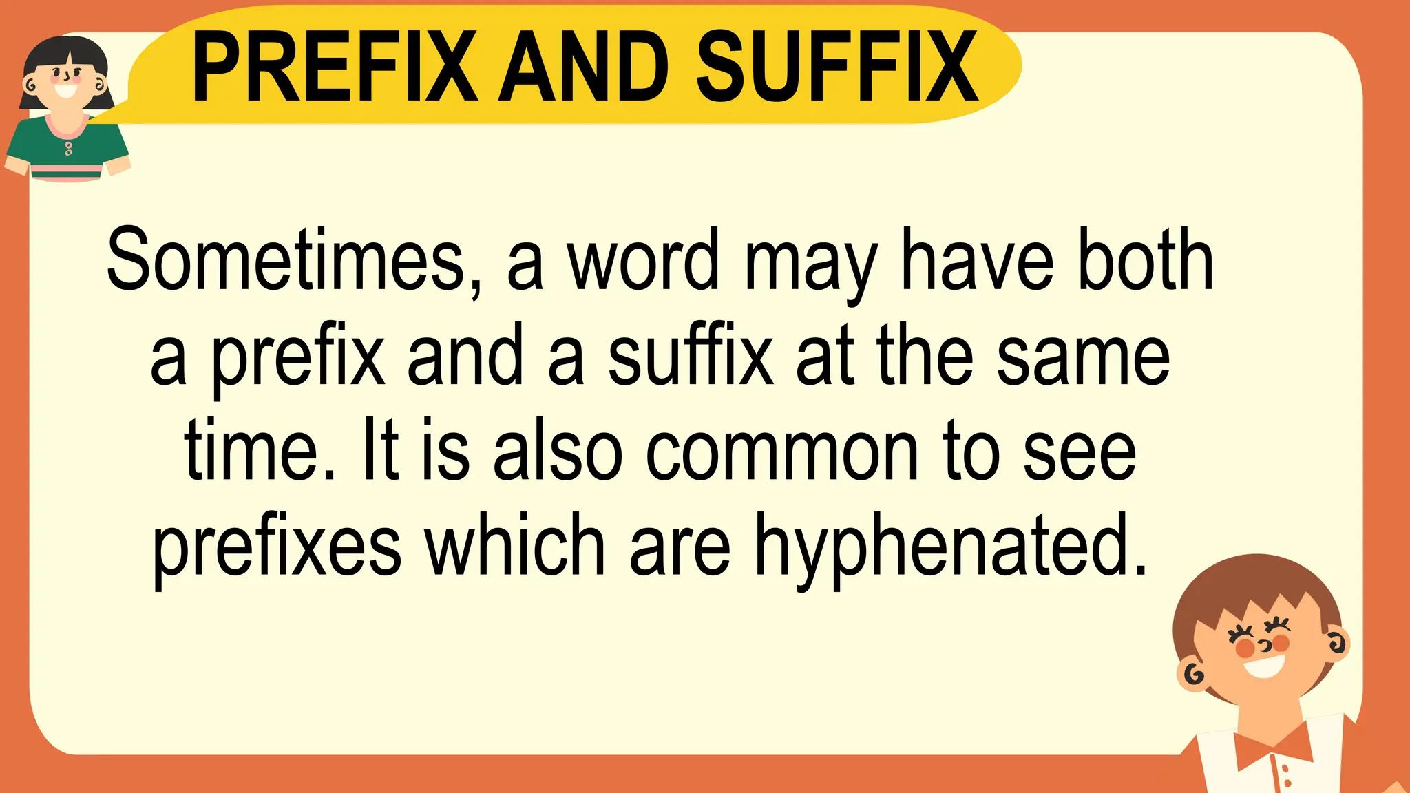 QUARTER ONE ENGLISH FIVE WEEK THREE AFFIXES, SUFFIX AND PREFIX | PPT