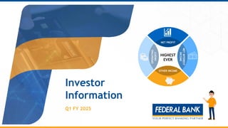Q1FY25 Quarterly Presentation federal bank | PDF