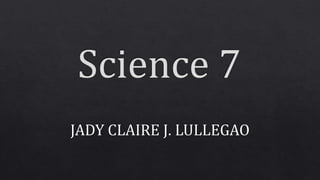 First (1st) Quarter Topics in Science 7 | PPTX