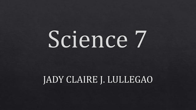 First (1st) Quarter Topics in Science 7 | PPTX | Physics | Science