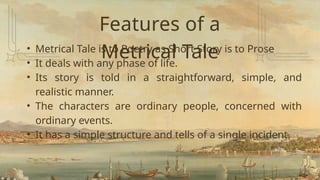 Quarter 1 Lesson 2.2- Elements of Metrical Tale.pptx
