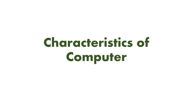 Characteristics of Computer | PPTX | Data Storage and Warehousing ...