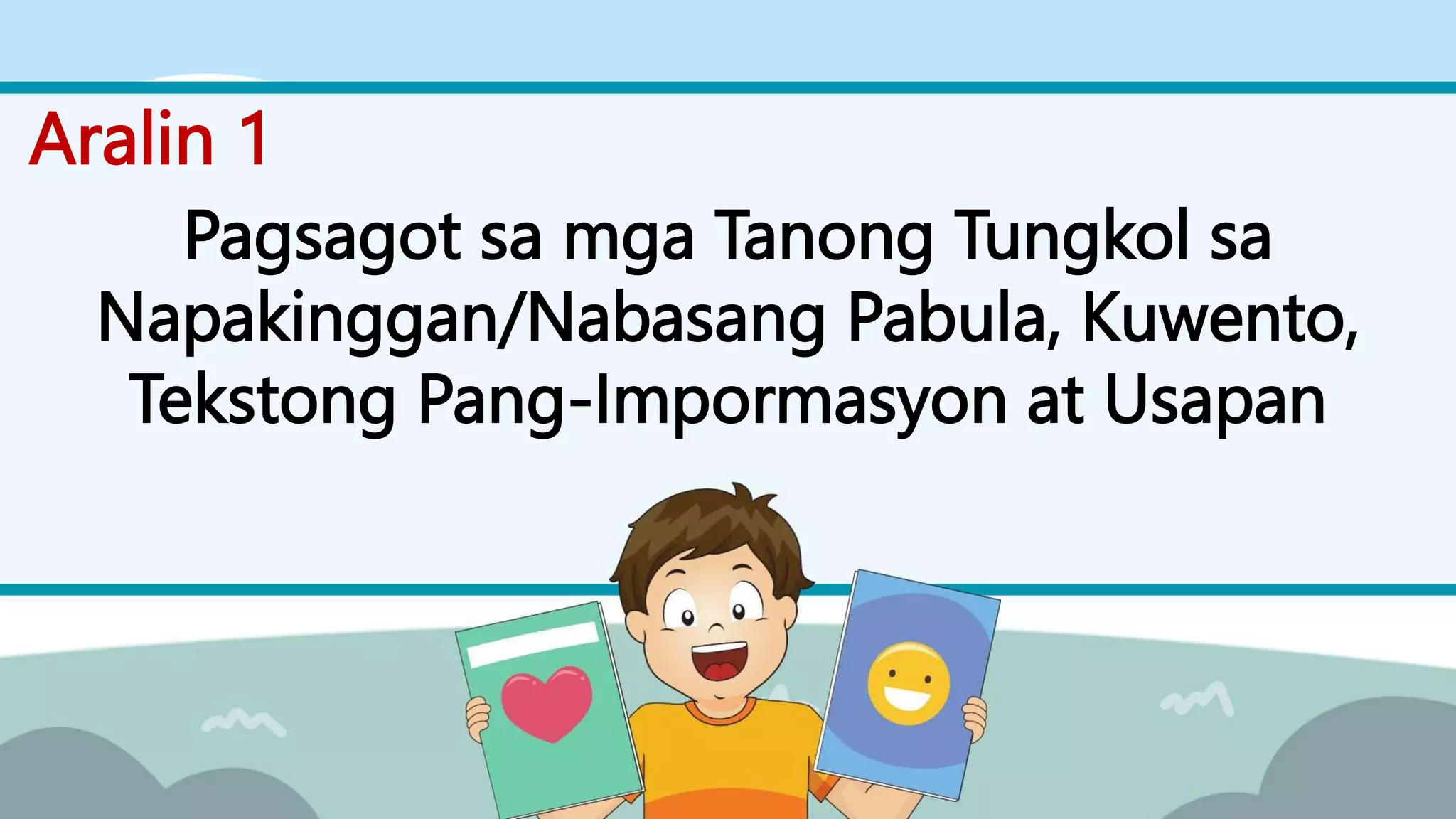 Q1 M1 Pagsagot sa mga Tanong tungkol sa napakinggan.pptx