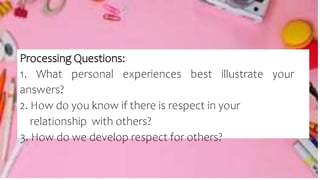 LESSON ABOUT THE IMPORTANCE ON HOW TO SHOW RESPECT FOR OTHER PEOPLE | PPTX