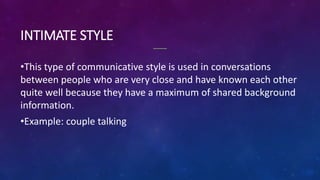 Communicative Styles | PPTX