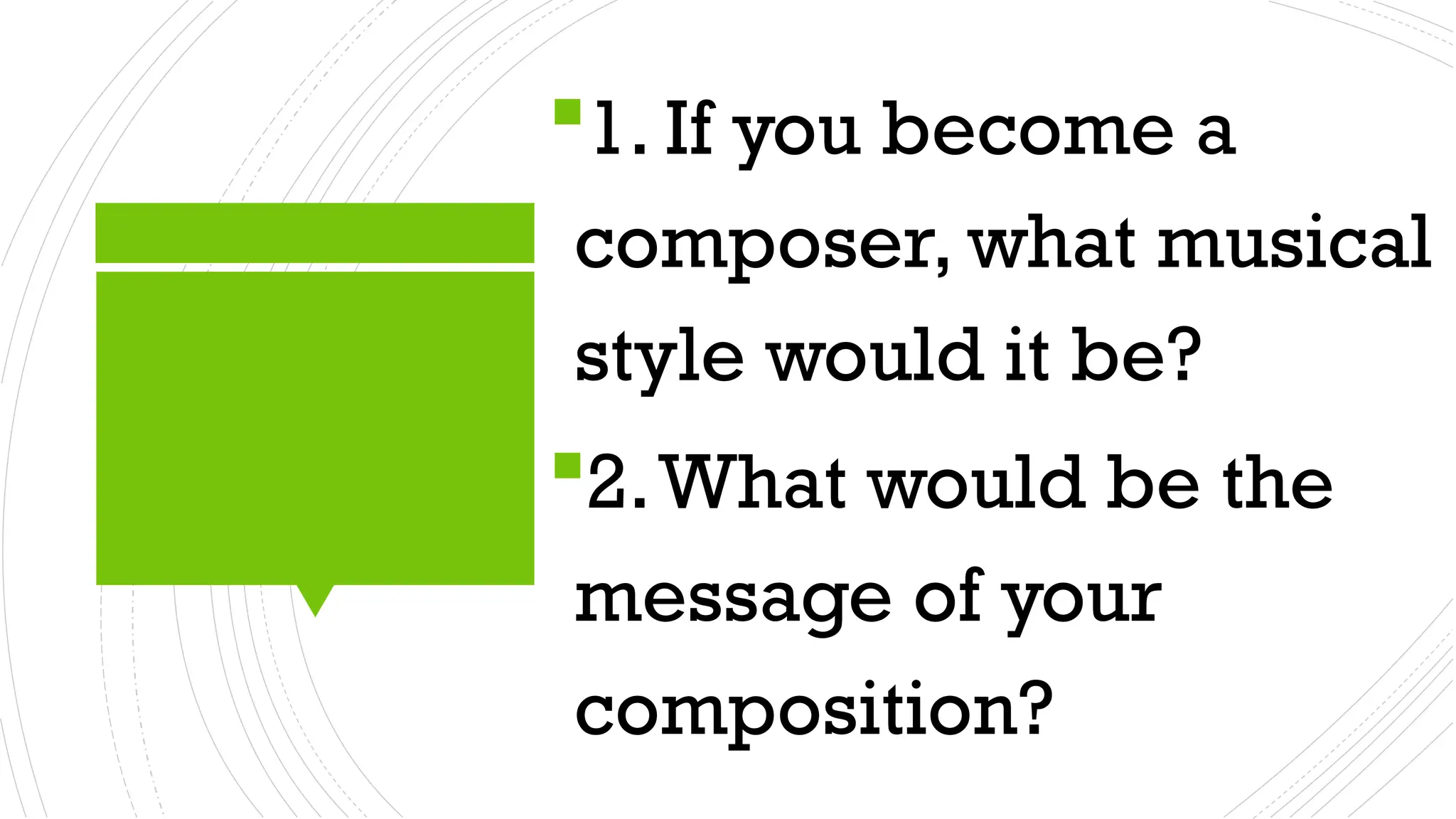 Q1 MUSIC GRADE 9 ACTIVITY , COMPOSITION QUESTIONS | PPTX