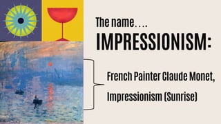 Q1 PPT_ARTS10_Wk1 (Impressionism _ Characteristics)_1.pptx