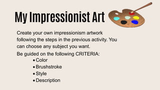 Q1 PPT_ARTS10_Wk1 (Impressionism _ Characteristics)_1.pptx