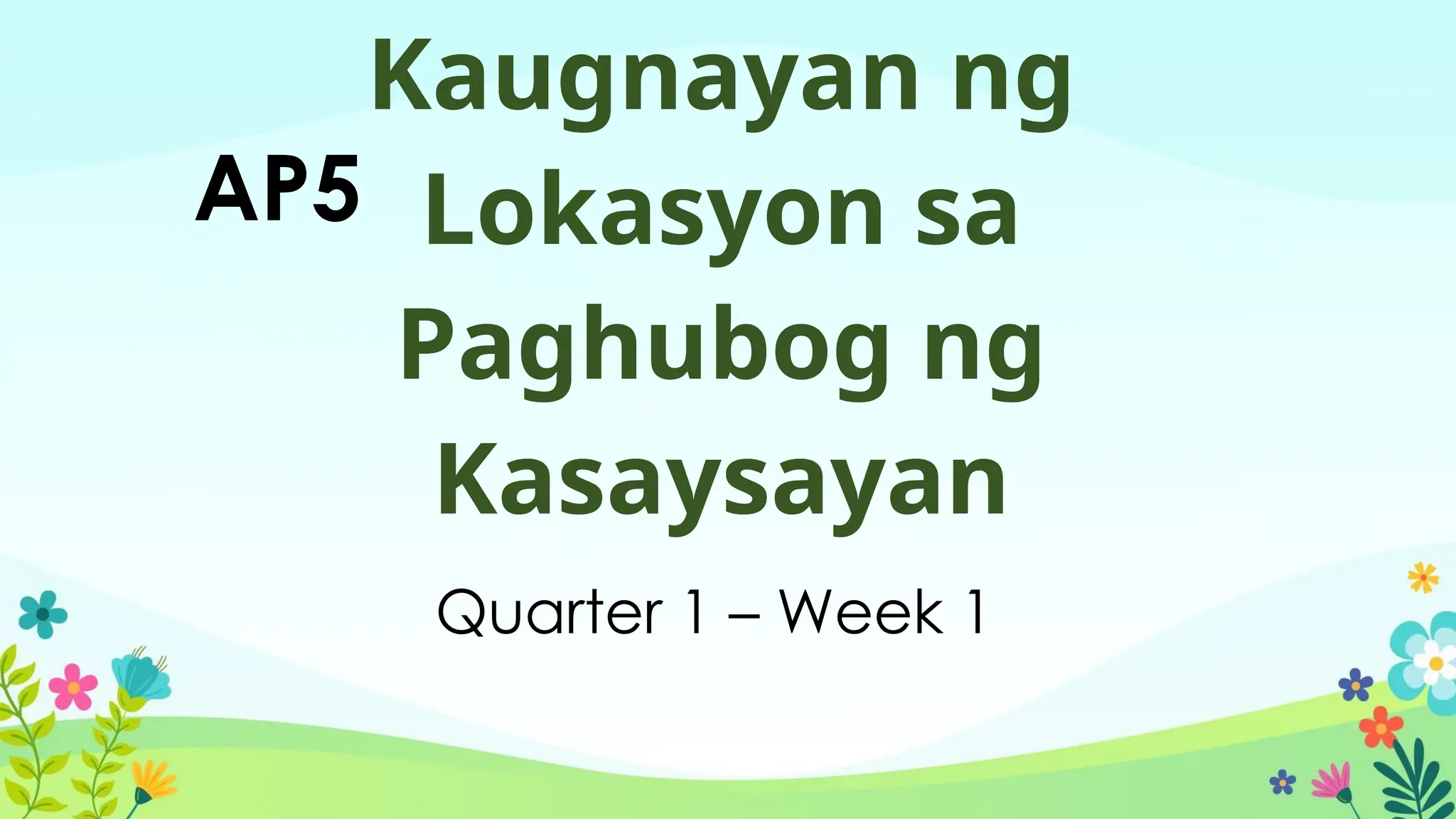 Araling PAnlipunan 5 in Quarter 1 Week 1 Grade 5 powerpoint presentation | PPTX