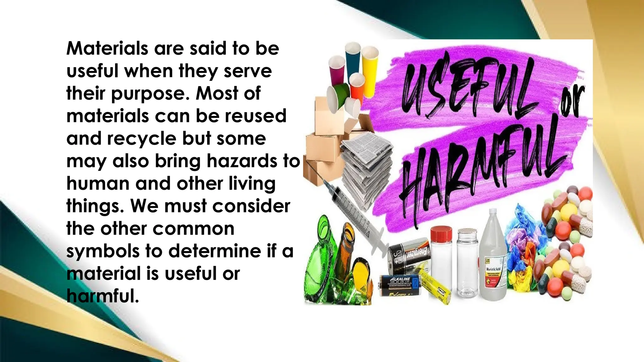 Useful and Harmful Materials in found at home | PPTX