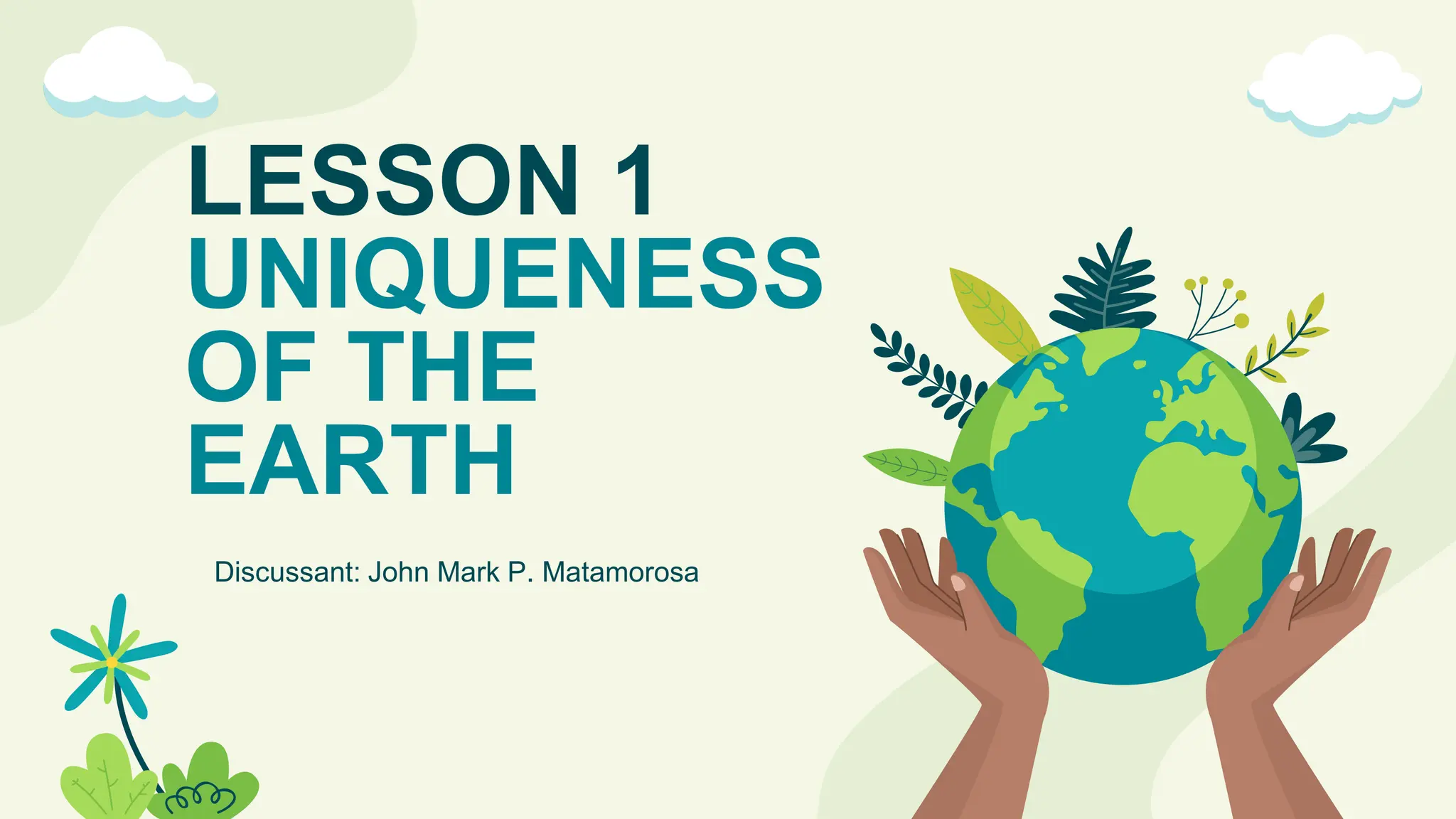 LESSON 1: UNIQUENESS OF THE EARTH (EARTH & LIFE SCIENCE) | PPTX