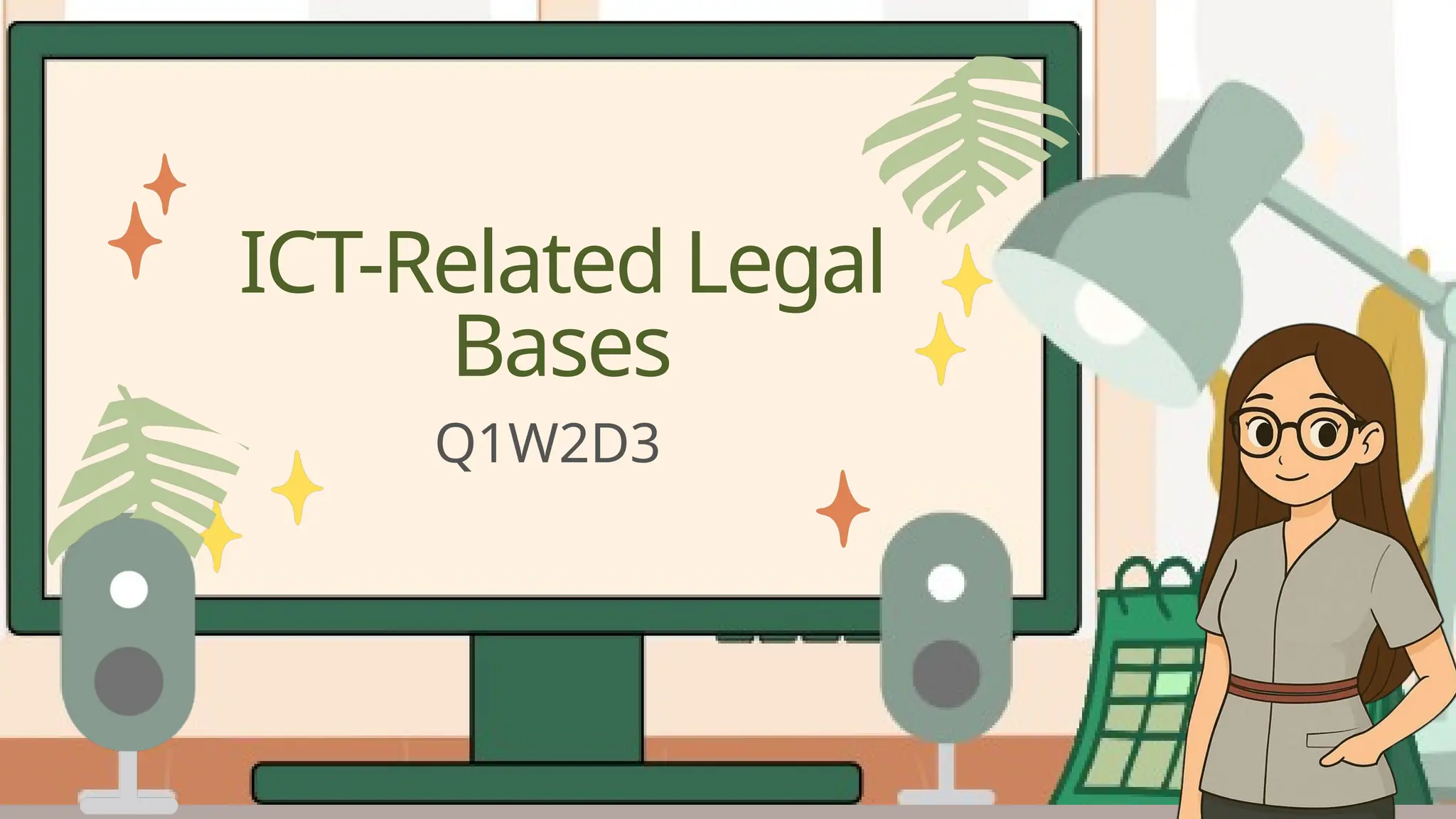 Q1W2D3 ICT- related Legal Bases in ict subject.pptx