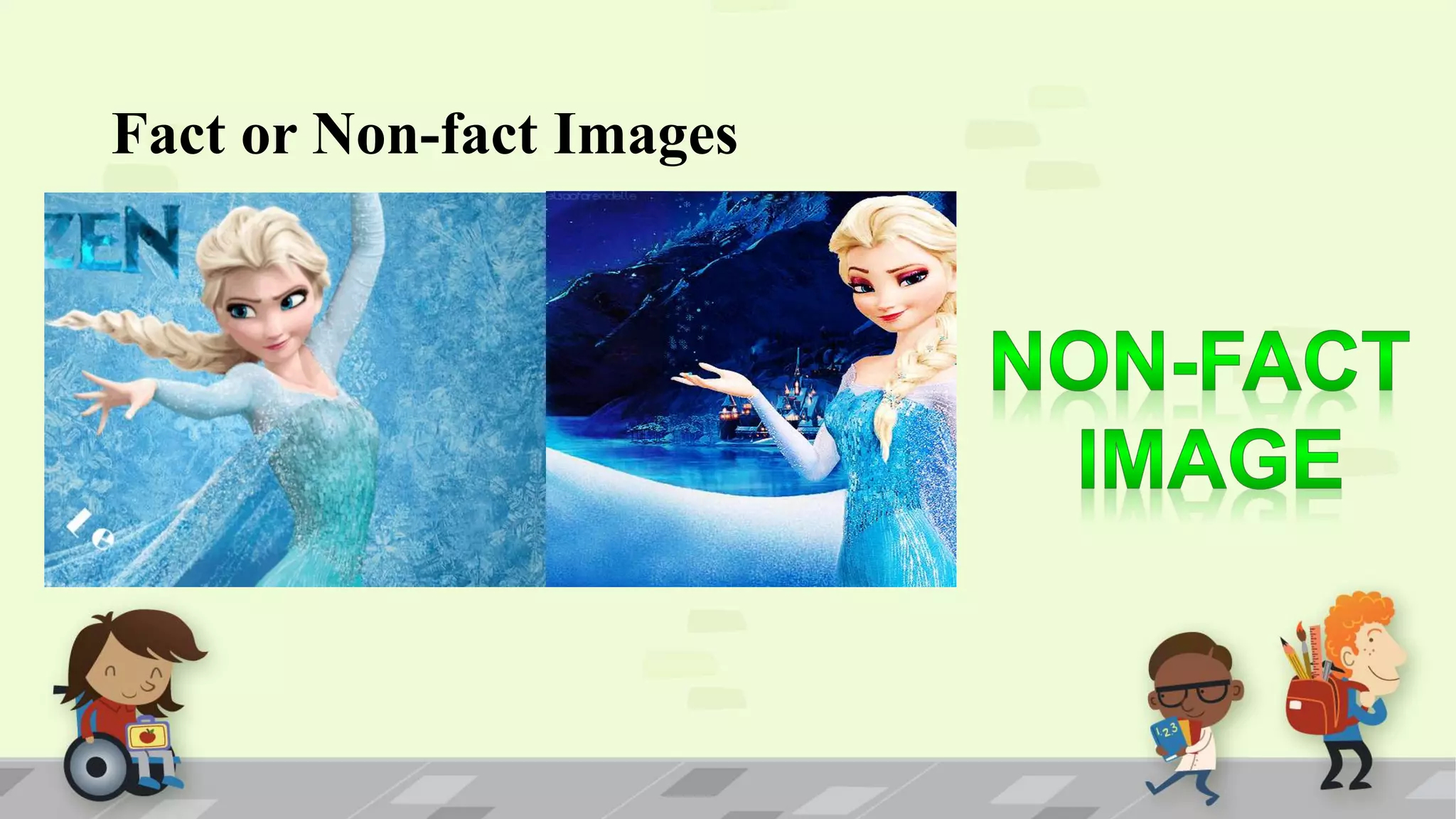 Q1 w2 lesson 3_real or make believe images | PPTX