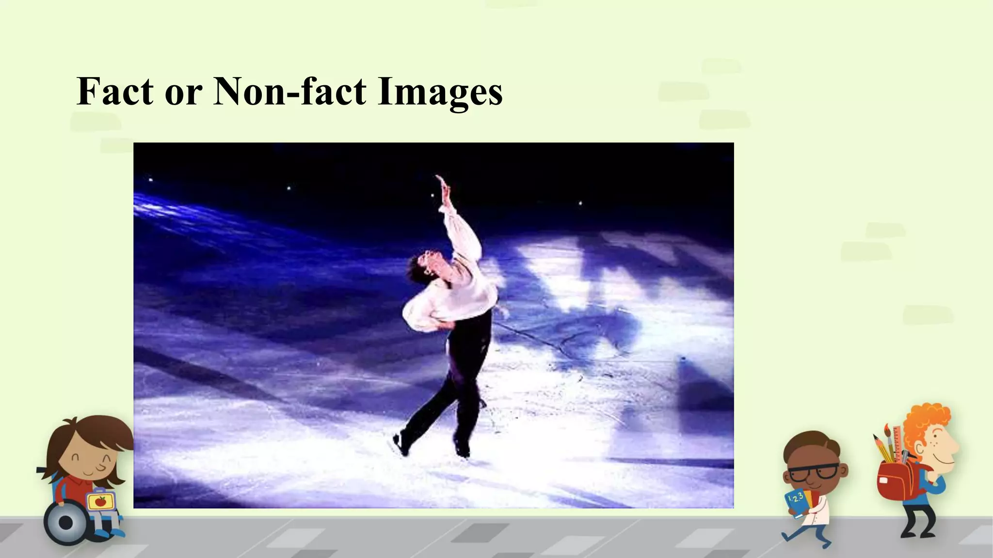 Q1 w2 lesson 3_real or make believe images | PPTX