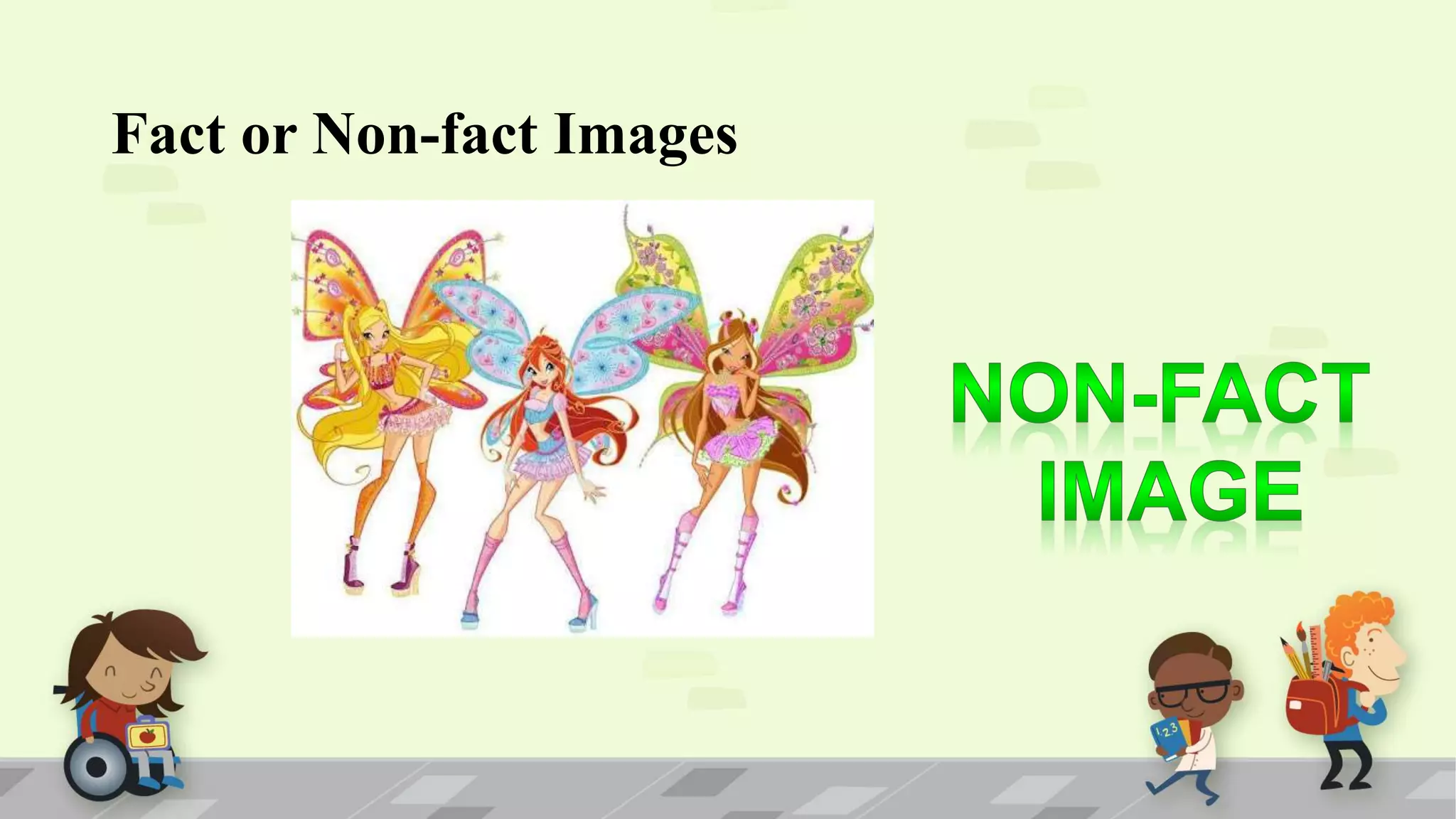 Q1 w2 lesson 3_real or make believe images | PPTX