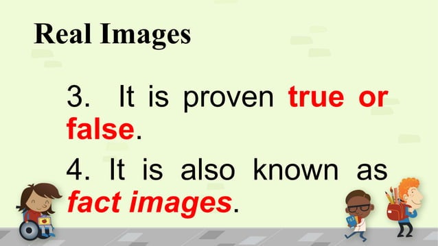 Q1 w2 lesson 3_real or make believe images | PPTX