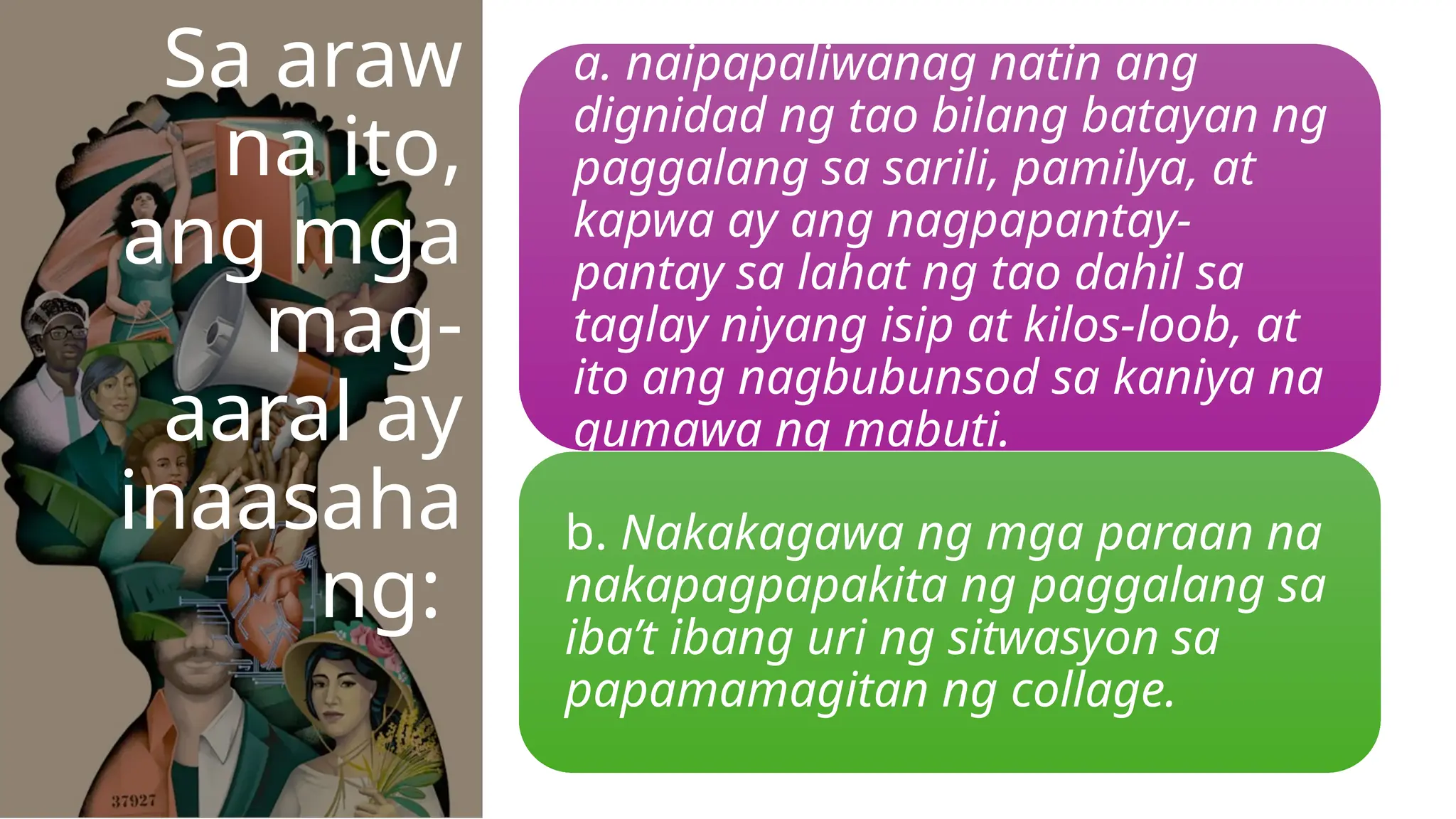 Dignidad ng Tao Bilang Batayan ng Paggalang sa Sarili, Pamilya, at ...