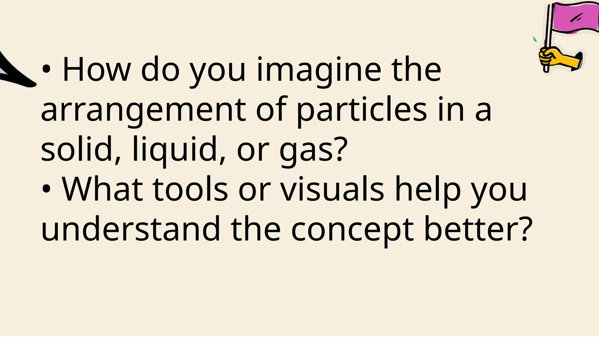 Q1 W3 - States of Matter and Particle Arrangement through Diagrams.pptx