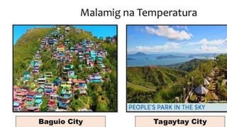 Q1_W5_MGA SALIK NA MAY KINALAMAN SA KLIMA NGG BANSA.pptx