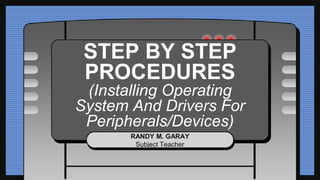 Q1_W9_Steps in OS Installation.pptx