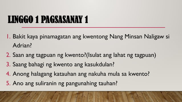 Q1 Week 1 DAY 1 Nang Minsang Naligaw si Adrian.pptx