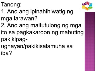Q1 WEEK 4 HEALTH PALATANDAAN NG MABUTI AT DI MABUTING PAKIKISALAMUHA.pptx