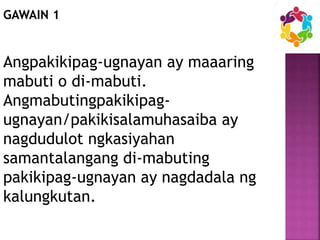 Q1 WEEK 4 HEALTH PALATANDAAN NG MABUTI AT DI MABUTING PAKIKISALAMUHA.pptx