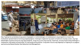 Q1 WEEK 5 COMMUNITY-BASED DISASTER AND RISK MANAGEMENT APPROACH.pptx