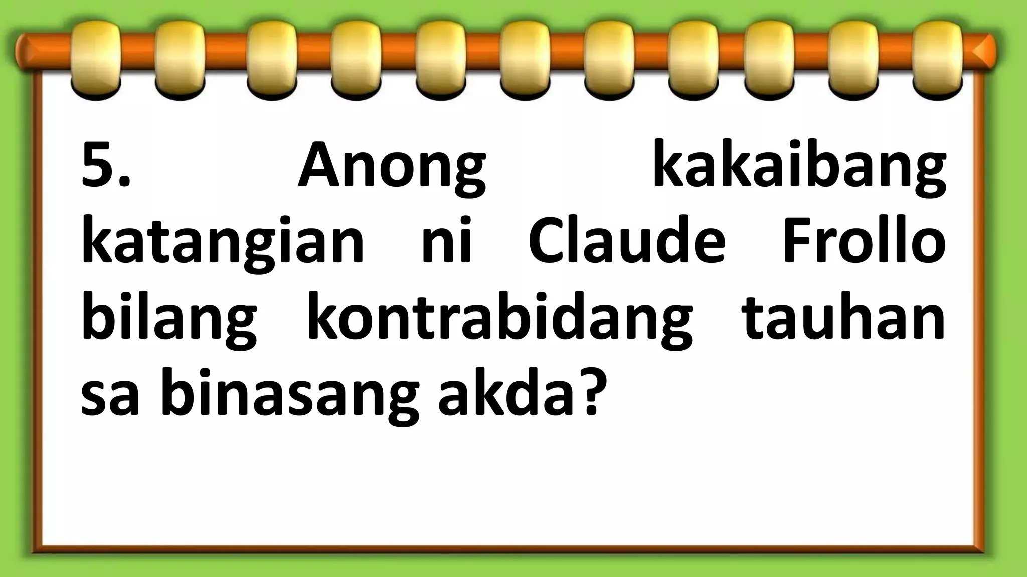 Q1 Wk 6- Ang Kuba ng Notre Dame.pptx