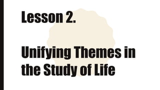 Q2.ELS12.lesson2-unifying themes.FSMpptx | PPTX