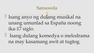 Q2 - Aralin5 -module no. 5- Sarsuwela.pptx