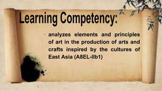 Q2-ARTS8-Wk1 (East Asian Arts_Elements of Arts).pptx