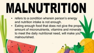 Q2-COT-PPT-Health7_Wk4 (Malnutrition and Micronutrients Deficiency).pptx