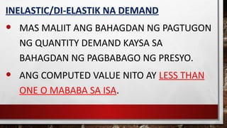 Q2-Elastisidad ng Demand Pagpapalalim ng Aralin | PPT