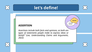 Q2-FORMULATE A STATEMENT OF OPINION OR ASSERTION.pptx