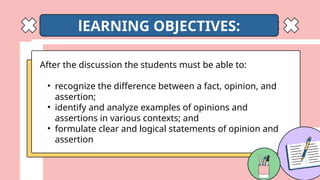 Q2-FORMULATE A STATEMENT OF OPINION OR ASSERTION.pptx