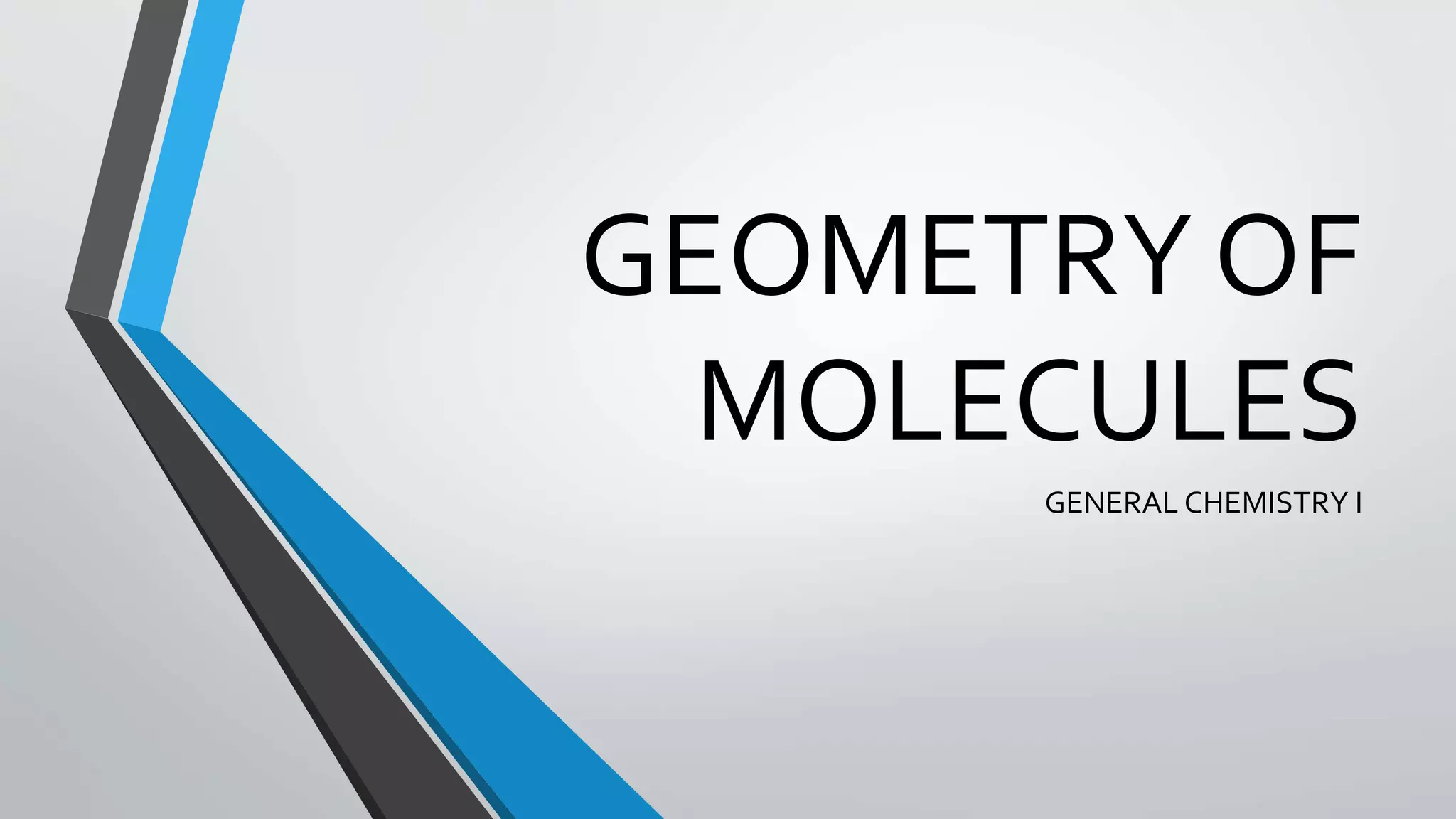 Q2-GENCHEM1-GEOMETRY OF MOLECULES.pptx