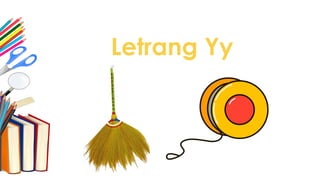 Q2 - Kindergarten Filipino - katinig y- 5.pptx