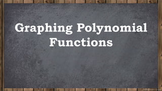 Q2-Lesson-1-Polynomial-Functions-Graph (4).pptx
