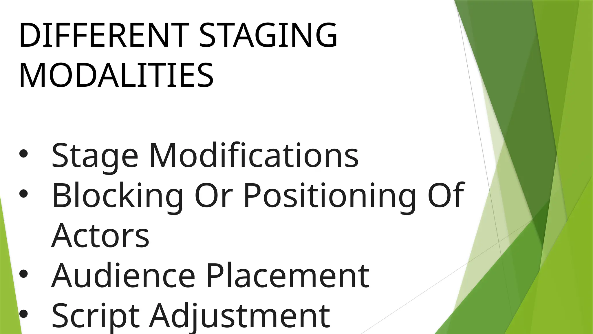 Exploring Different Staging Modalities Vis-À-Vis Envisioning the Script | PPTX