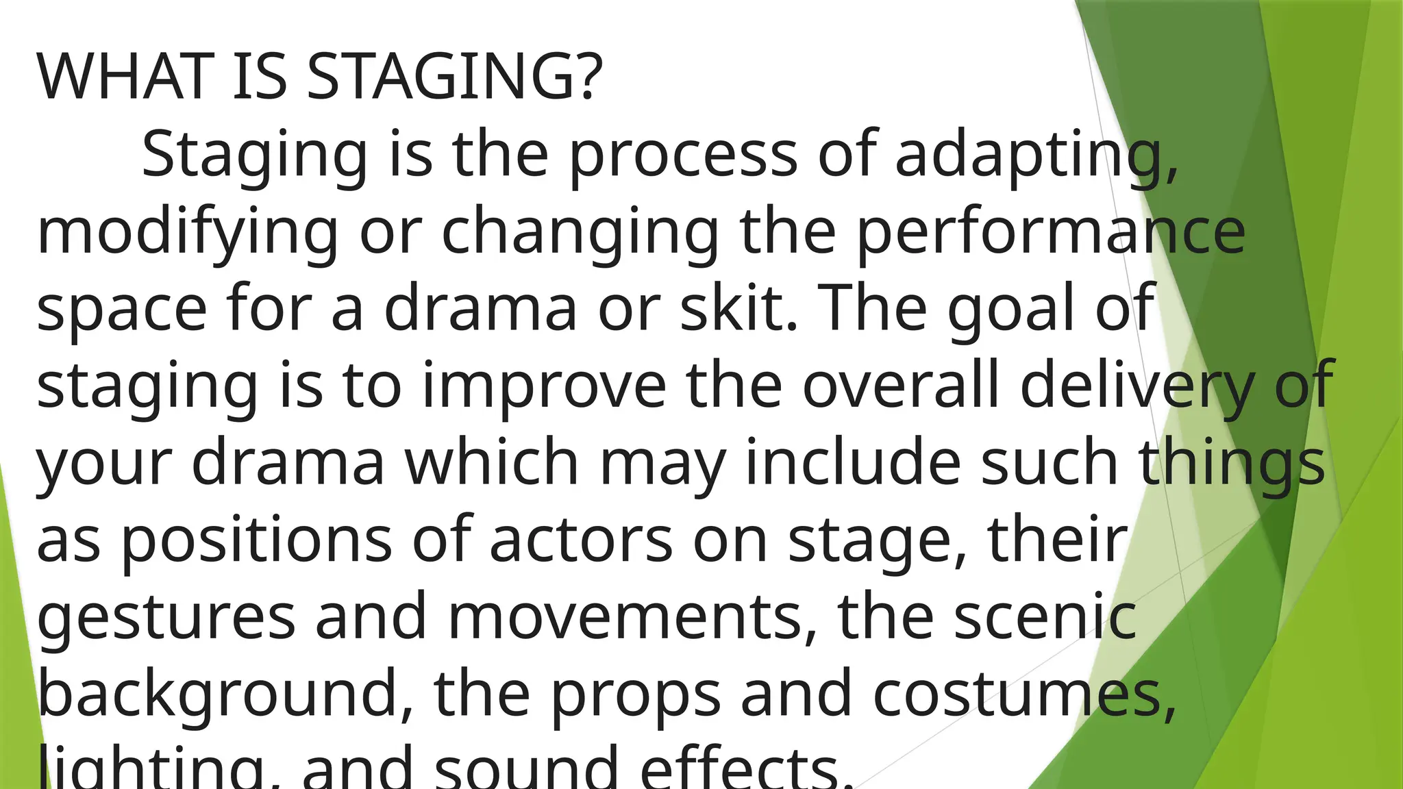 Exploring Different Staging Modalities Vis-À-Vis Envisioning the Script ...