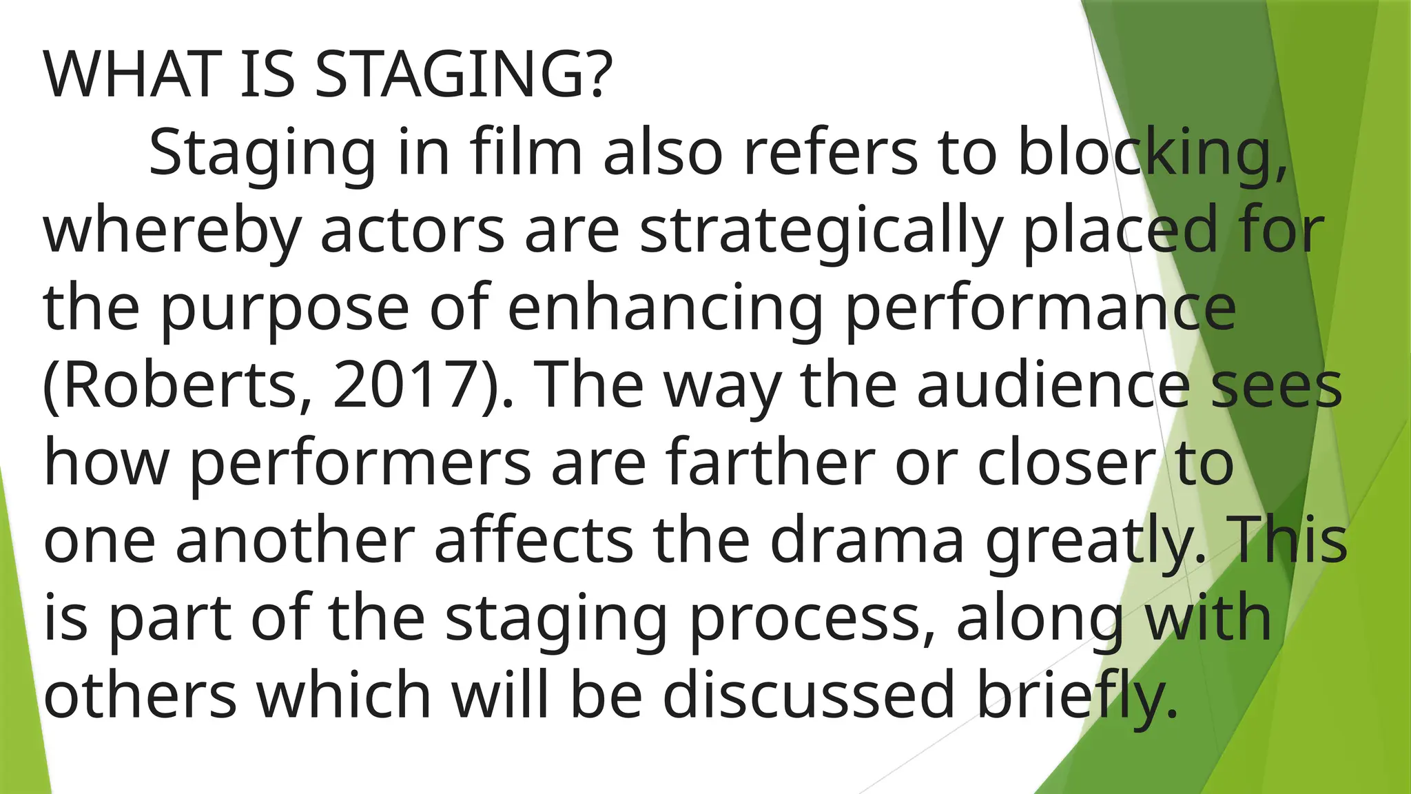 Exploring Different Staging Modalities Vis-À-Vis Envisioning the Script ...